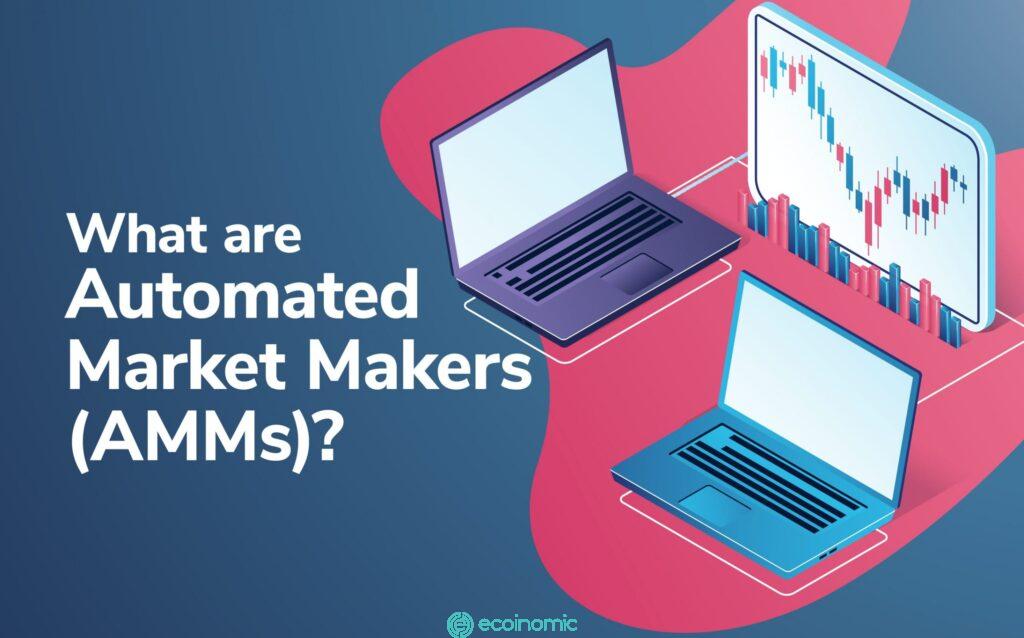 AMM là gì? AMM hoạt động như thế nào? The Ecoinomic