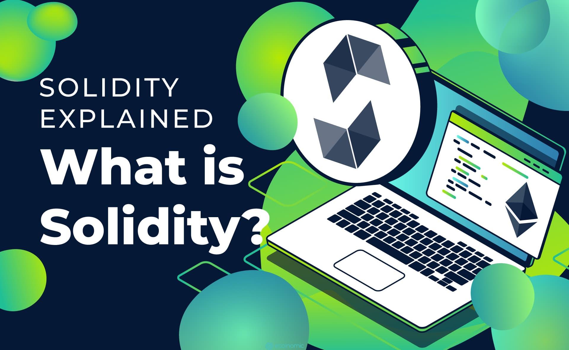 What is Solidity? Blockchain high-level programming language