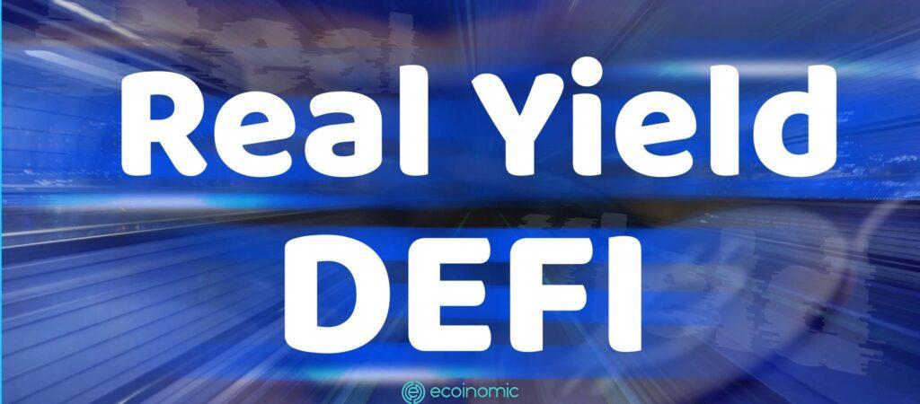 What is real yield? Is it the new standard for DeFi space?